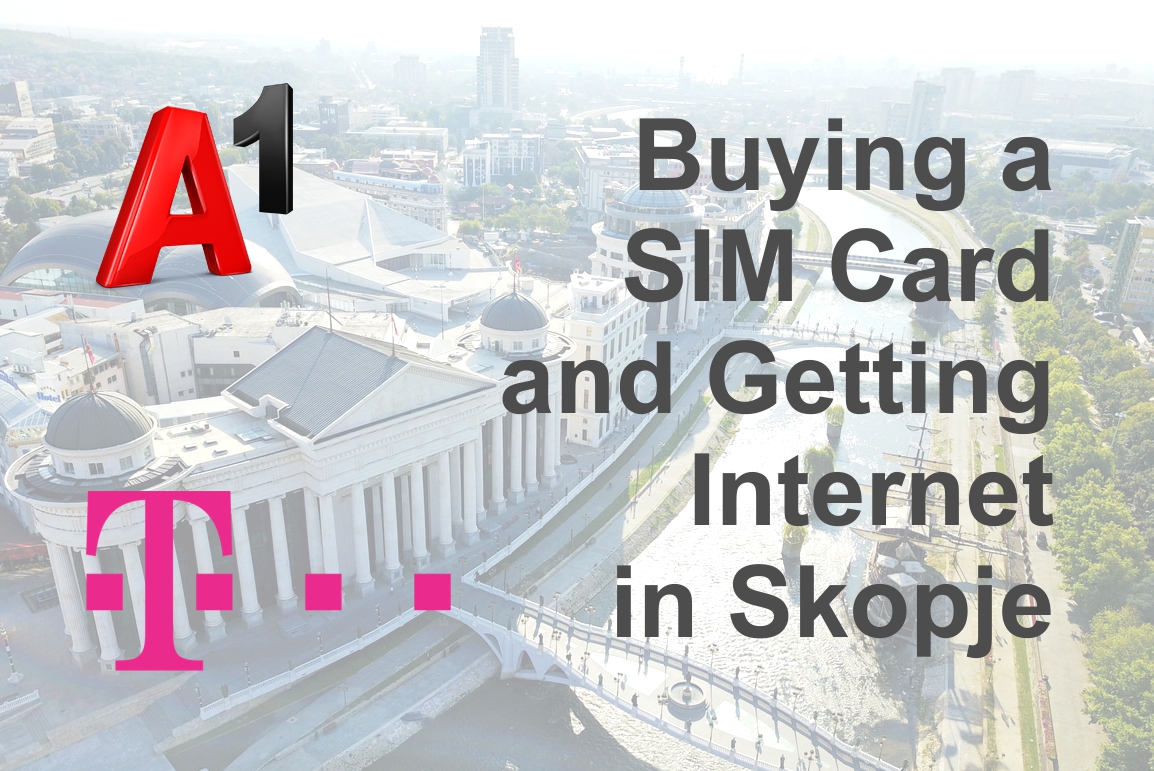 Buying a SIM Card and Getting Internet in Skopje | Visit Skopje